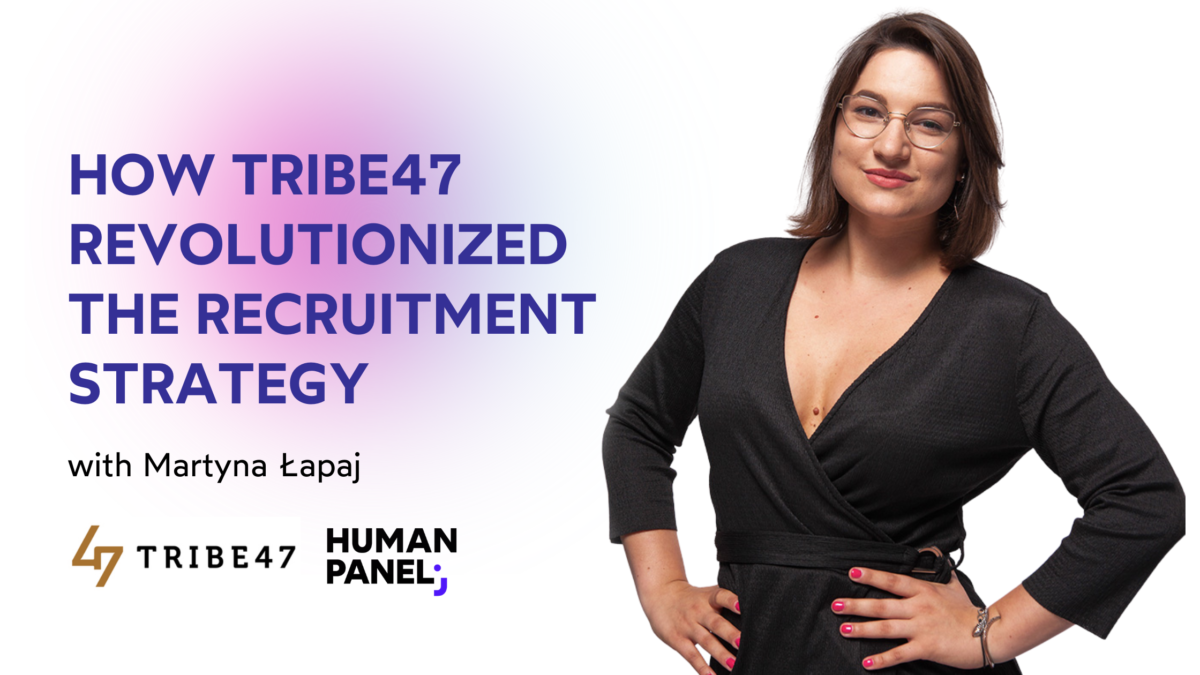 Tribe47 reveals recruitment strategy to hire the best talent - Humanpanel
